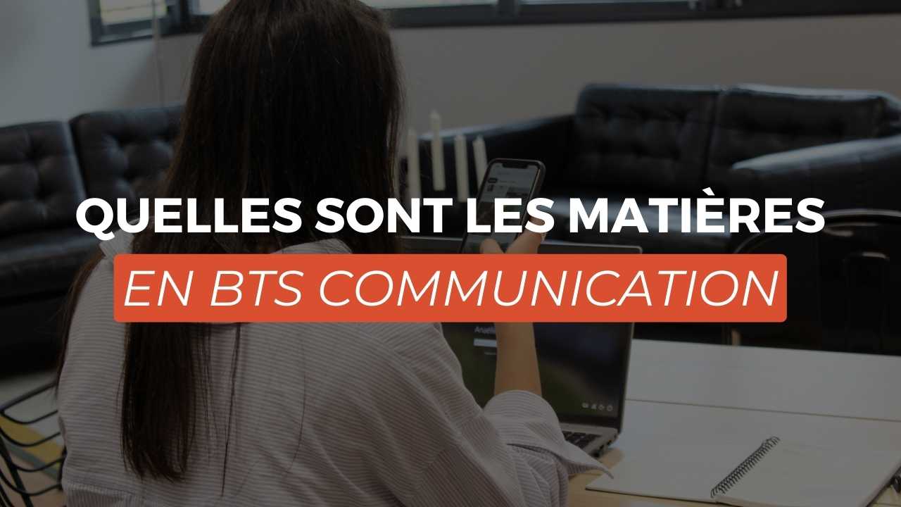 Quelles sont les matières en BTS Communication ? | Totem Formation