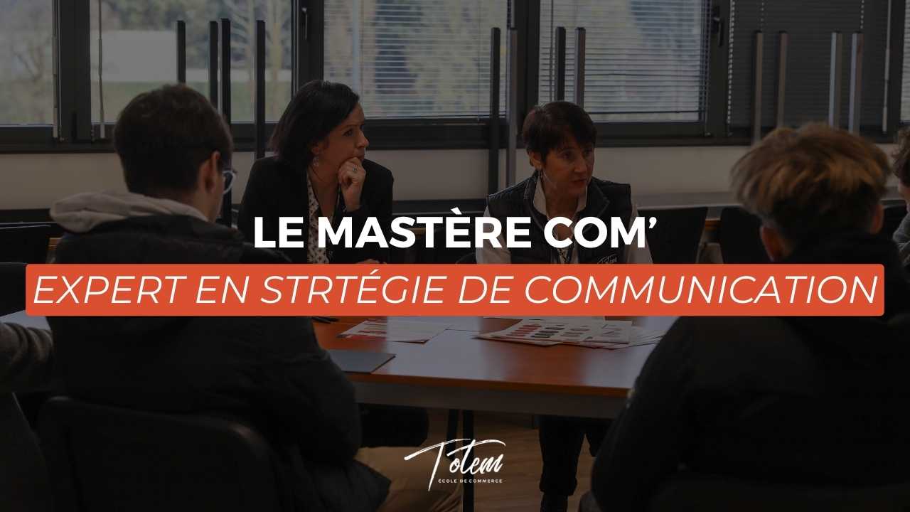 Mastère Communication à Rennes | Totem Formation : EXPERT EN STRATÉGIE ...